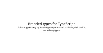 Branded types for TypeScript - Carlos Menezes - · Nevix